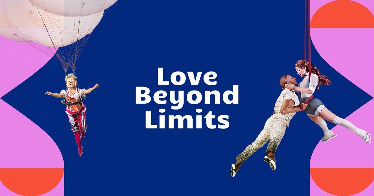 Love Beyond Limits - Cirque du Soleil