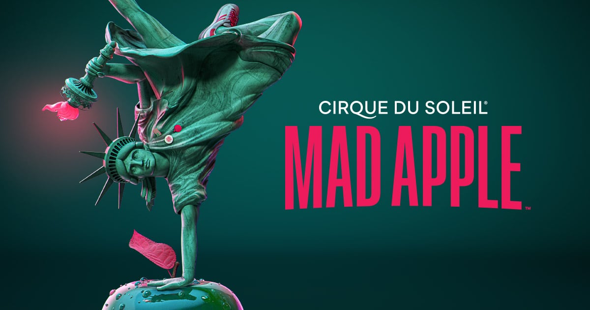 Cirque du Soleil MAD APPLE at New York-New York Hotel & Casino | Buy ...