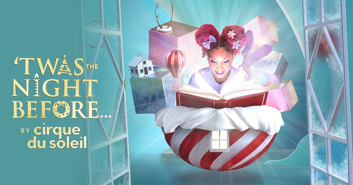 ‘Twas The Night Before: A New Christmas Classic | Cirque du Soleil